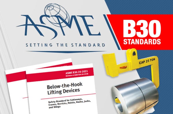 ASME B30.20-2021: Updates & Revisions to the Below-The-Hook Standard